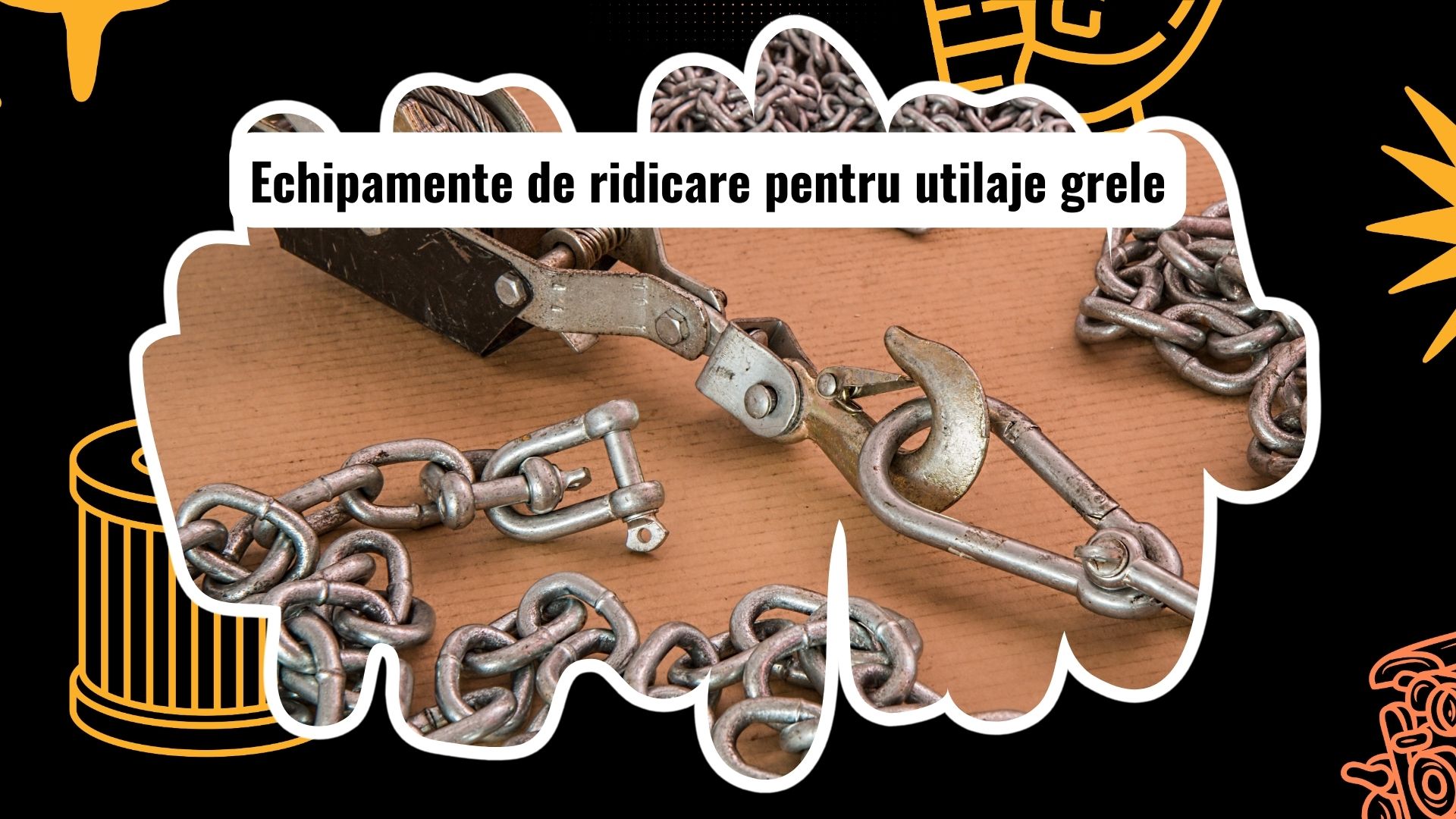 Tipuri de echipamente de ridicare pentru utilaje grele - t-parts.ro