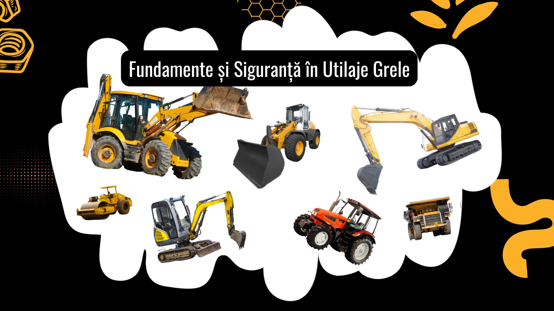 Fundamente și Siguranță în Utilaje Grele - t-parts.ro